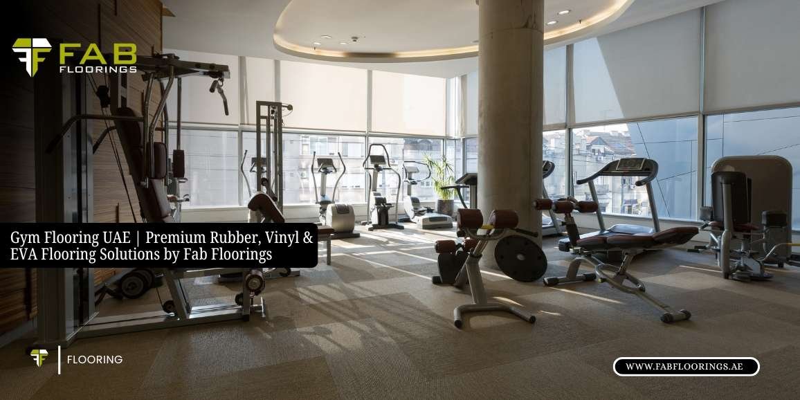 Gym Flooring UAE | Premium Rubber, Vinyl & EVA Flooring Solutions by ...
